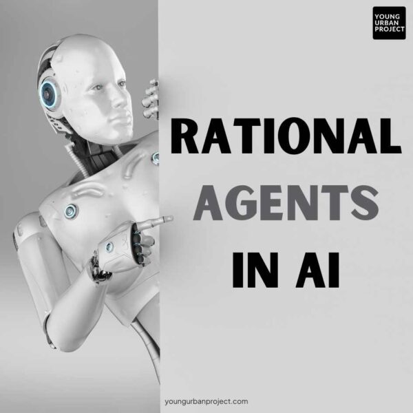 Rational Agents In Ai Working Types And Examples