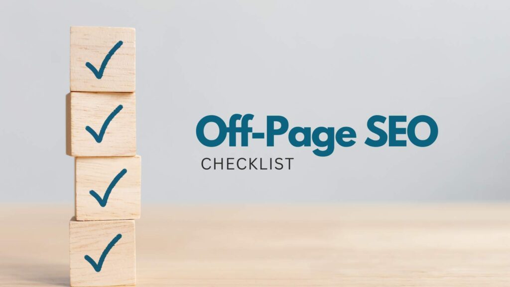 Off-Page SEO Checklist: Complete Guide to build Backlinks
