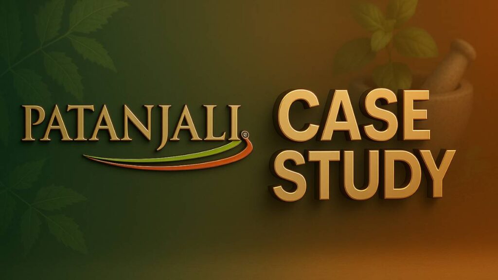 Patanjali Case Study: Brand Strategy & Growth Analysis