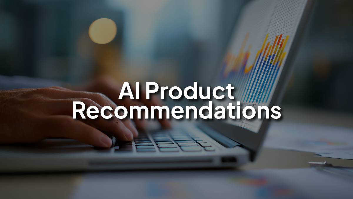 AI Product Recommendations: Optimize Your Products for AI in 2025