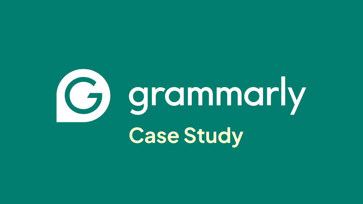 Grammarly Case Study 2026