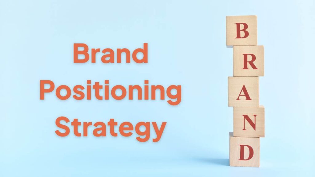 Brand Positioning Strategy (2026)