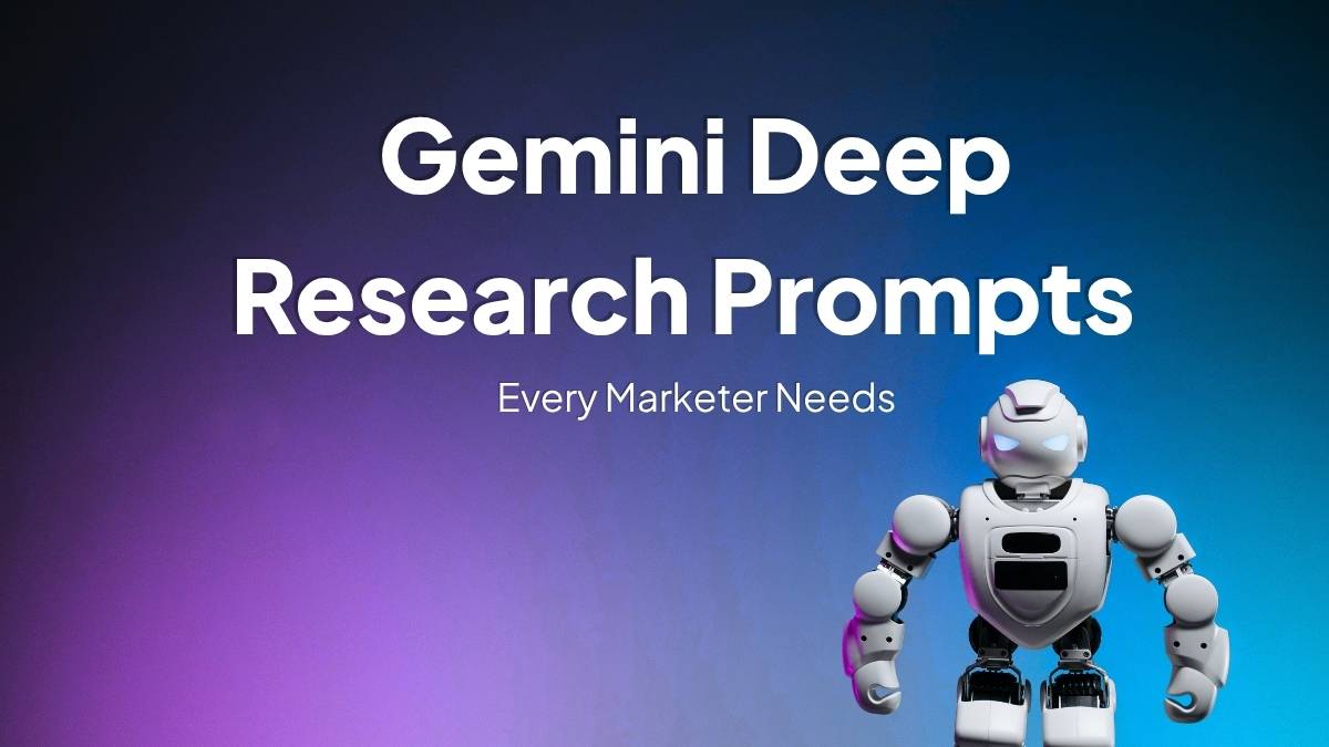 30 Gemini Deep Research Prompts Every Marketer Needs in 2026