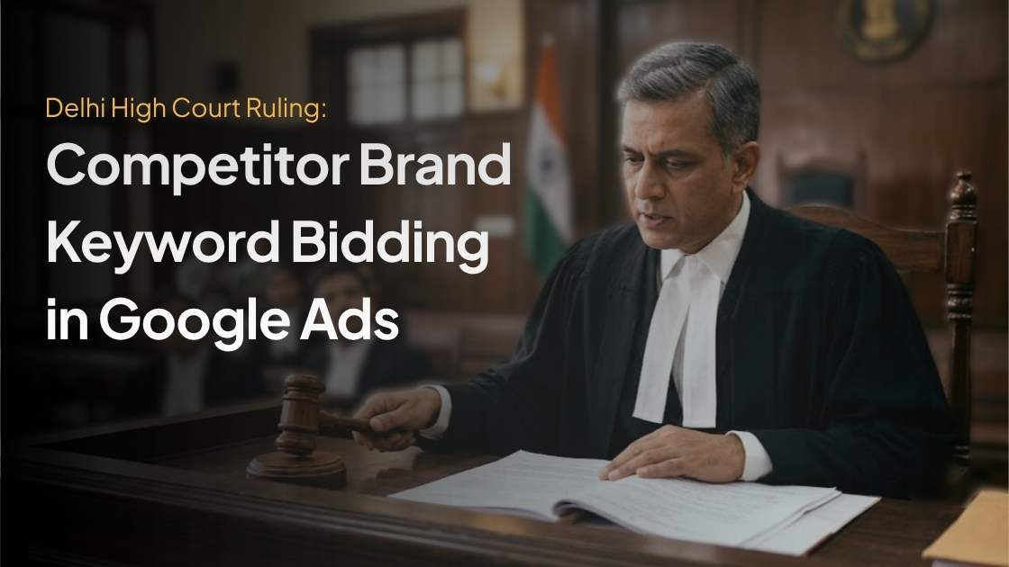 Competitor Brand Keyword Bidding: India Legal Guide